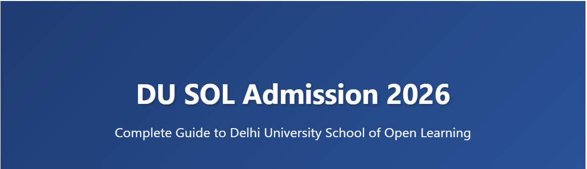 DU SOL Admission 2026: Complete Details - Thesocialclass.in
